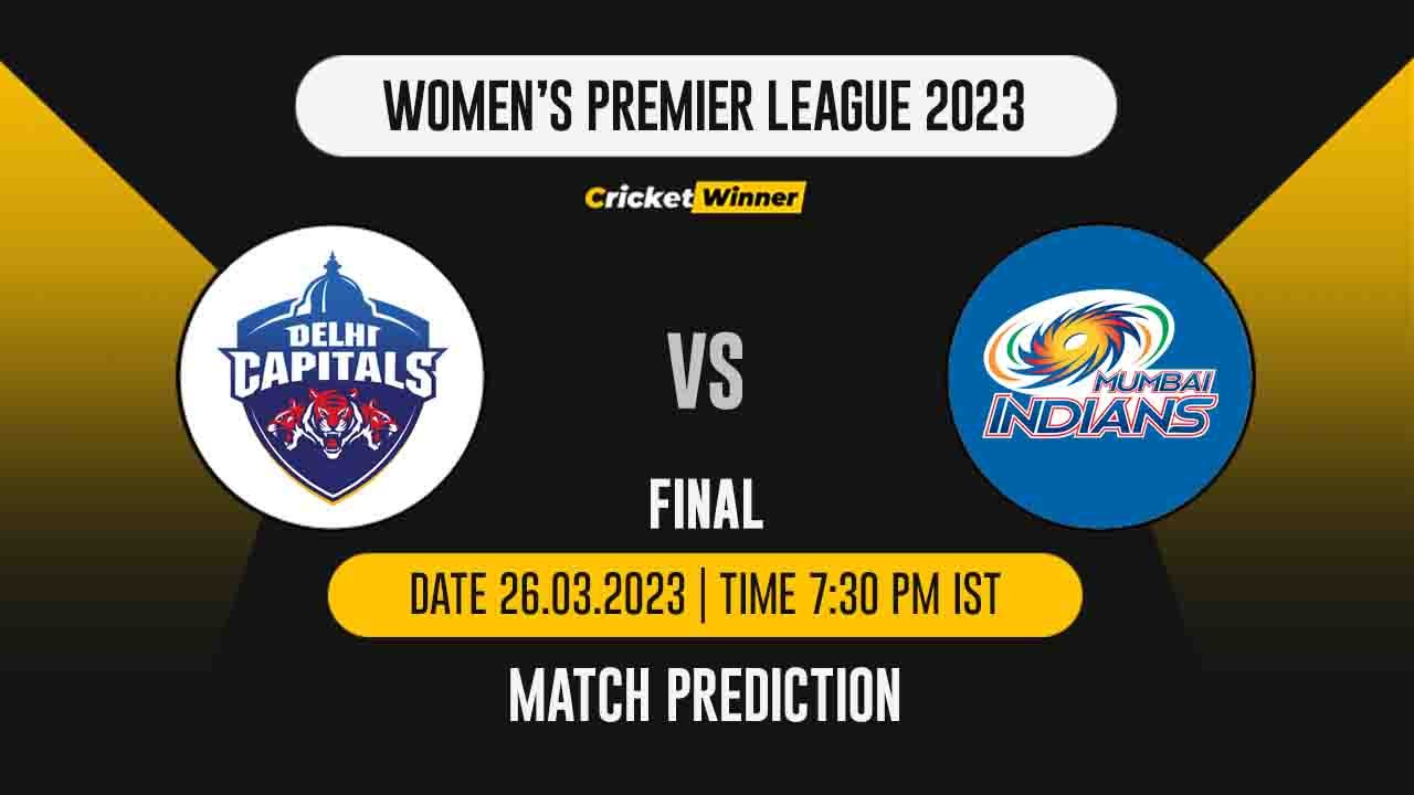 WPL 2023: Finals, DC-W vs MI-W Match Prediction- Who Will Win Today's WPL Match Between Delhi ...