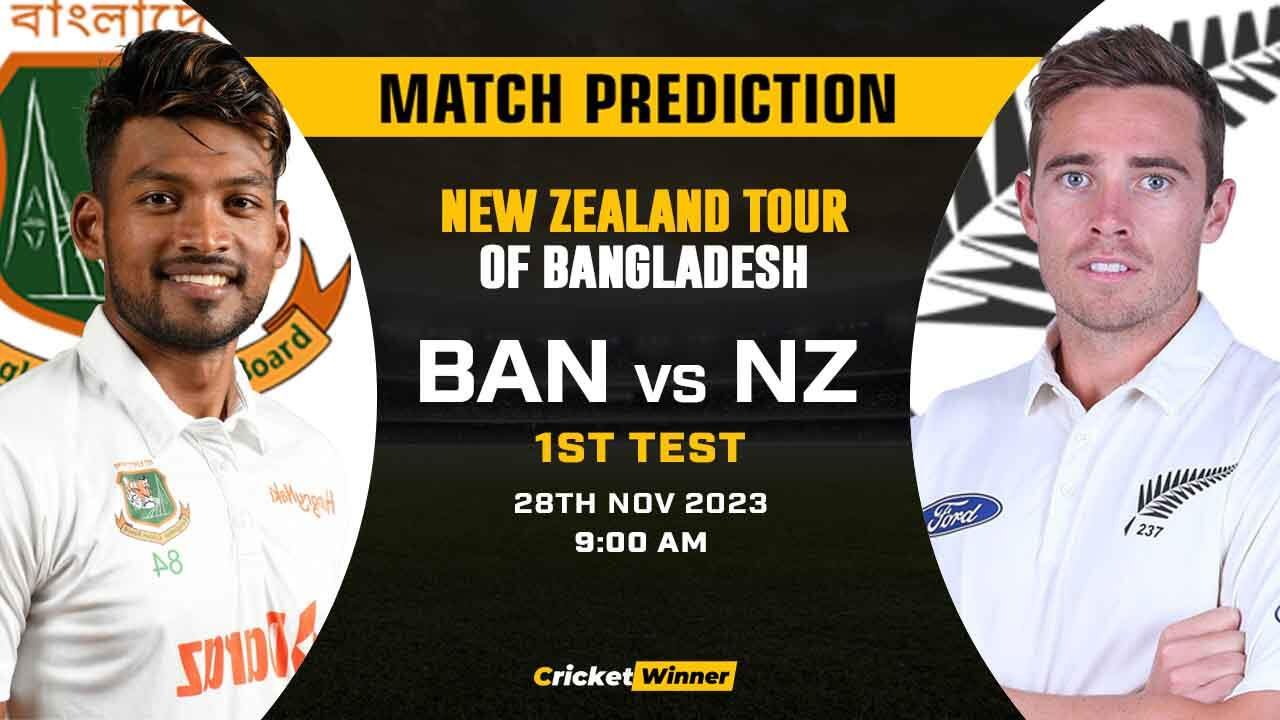 BAN vs NZ 1st Test Match Prediction- Who Will Win Today's Match Between ...