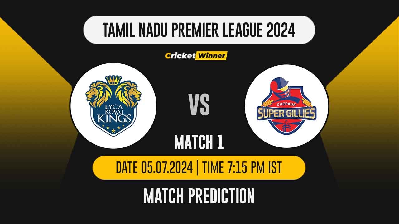 TNPL 2024: 1st Match, LKK vs CSG Today Match Prediction - who will win today's match between ...