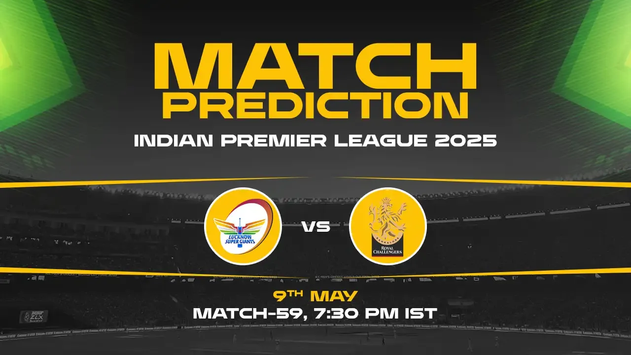 IPL 2025: LSG vs RCB Prediction– Match 59, Who will win today?