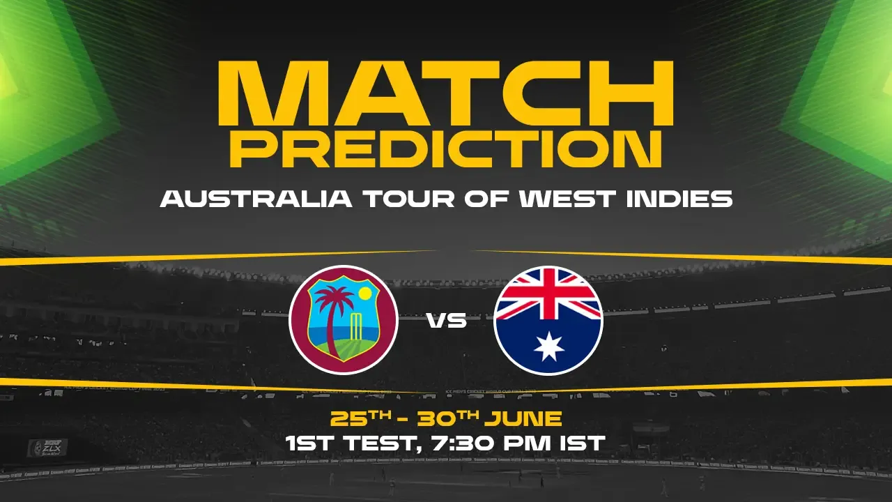 WTC 2027: WI vs AUS 1st Test, Match Prediction– Who will win the Test ...