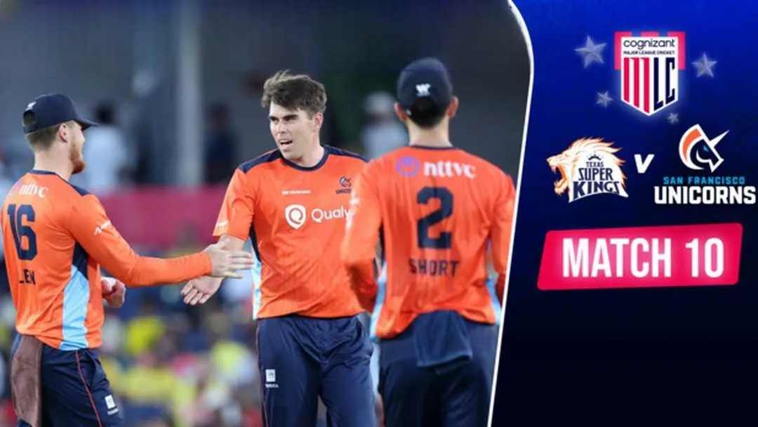MLC 2025, Match 10: Texas Super Kings vs San Francisco Unicorns Full ...