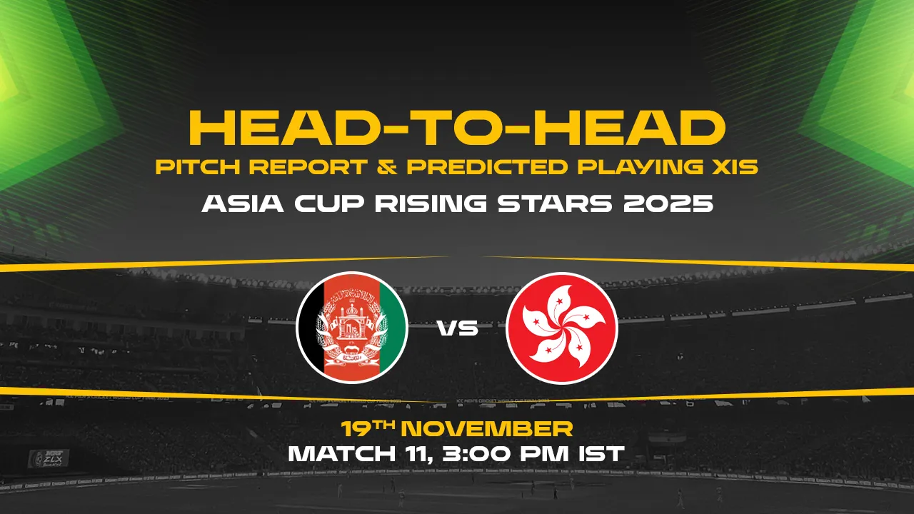 Asia Cup Rising Stars 2025 Match 11: AFG-A vs HK head-to-head, pitch report & predicted playing XIs